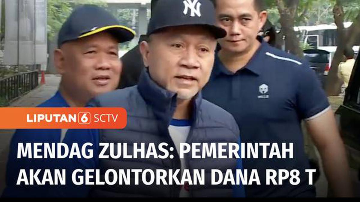 VIDEO: Antisipasi Fenomena El Nino, Mendag Zulhas Sebut Pemerintah akan Gelontorkan Rp 8 Triliun ...