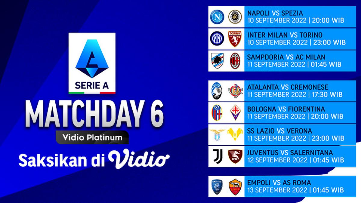 Jadwal Lengkap Serie A Italia 2022/2023 Matchweek 6, Live di Vidio 10-13 September 2022 - Bola ...