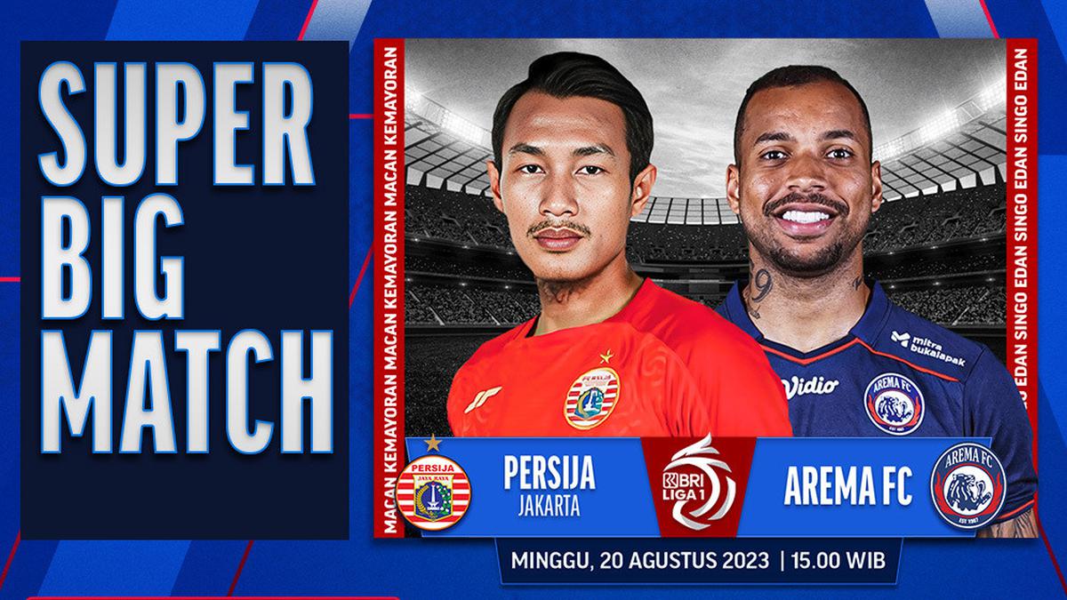 Siaran Langsung BRI Liga 1: Persija Jakarta Vs Arema FC di Vidio - Bola Liputan6.com