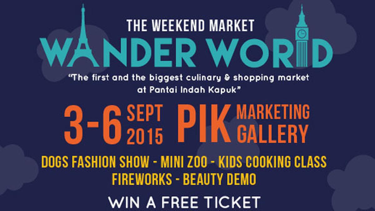 The Weekend Market Hadir Kembali Dengan Tema WANDER WORLD