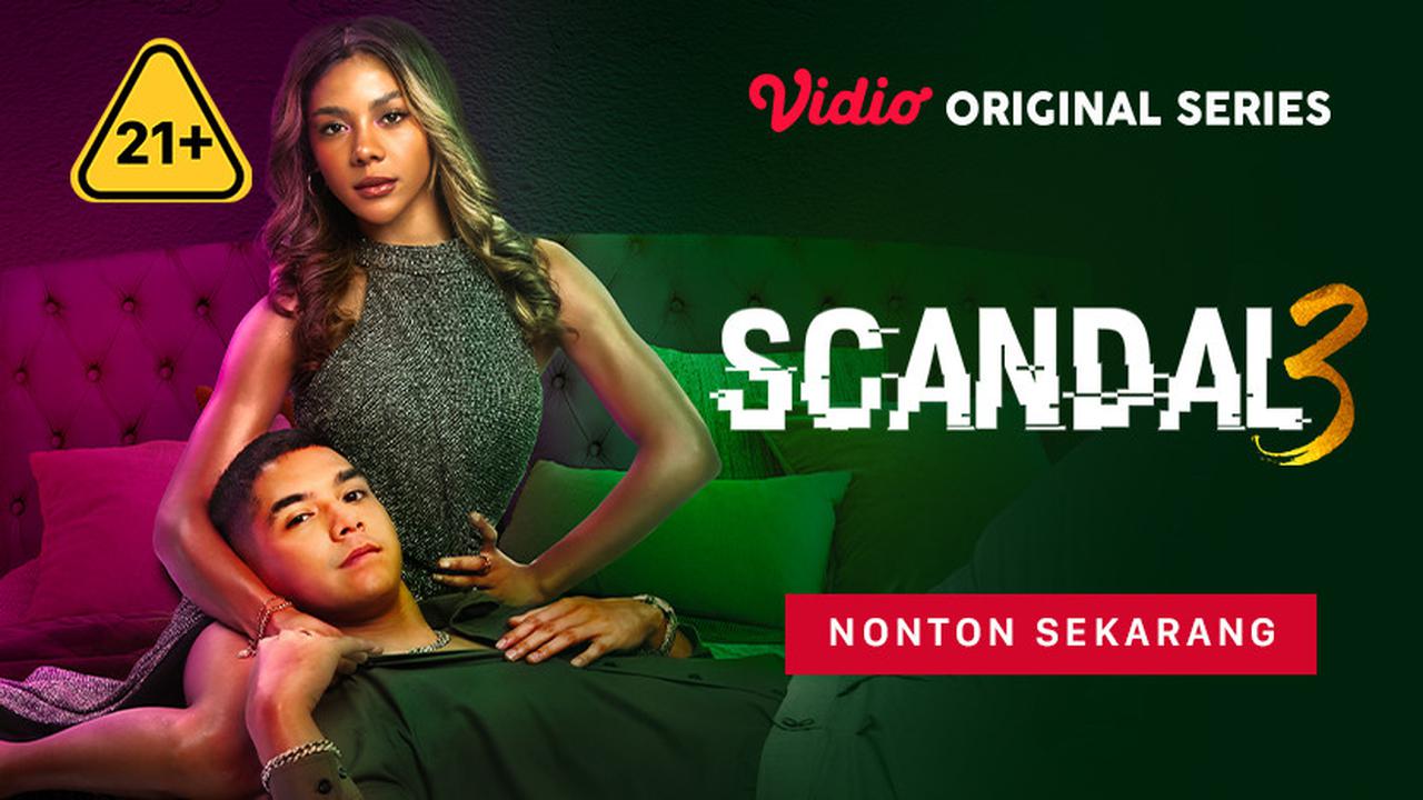 Nonton Series Scandal 3 di Vidio: Lebih Banyak Tantangan dan Kejutan