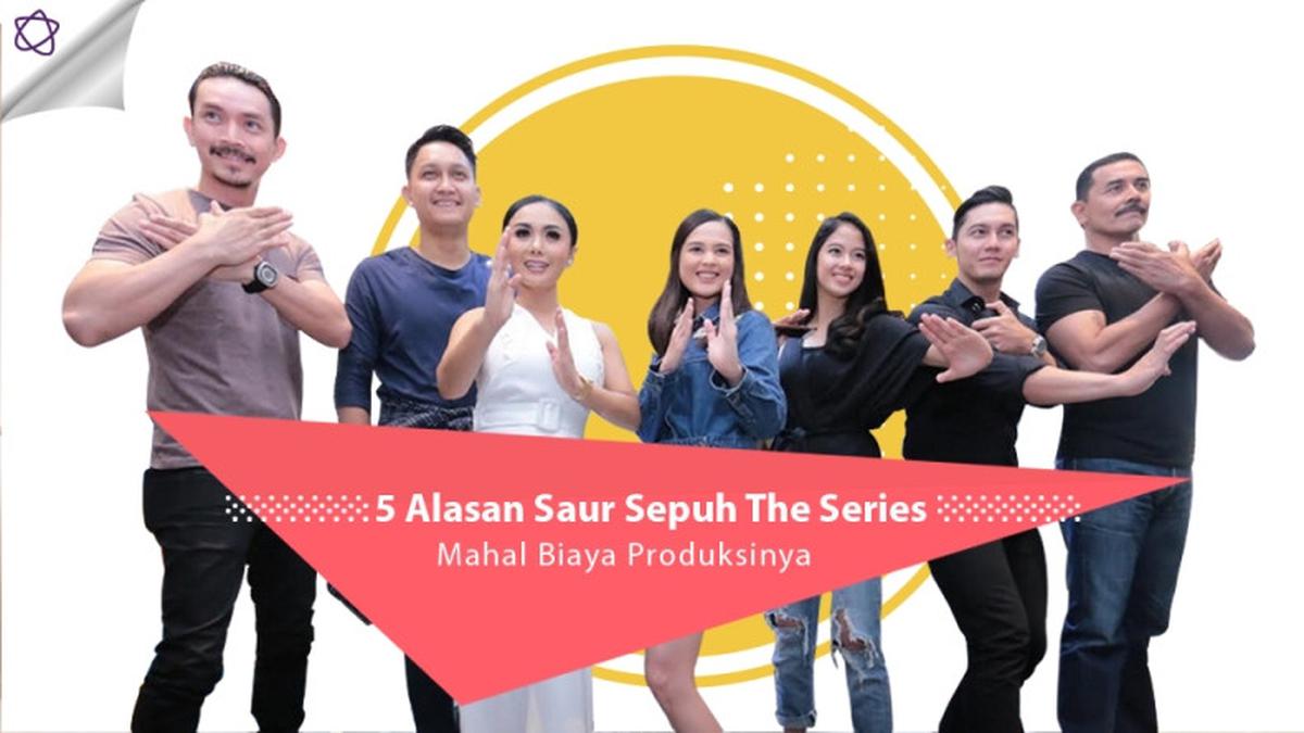 5 Alasan Saur Sepuh The Series Mahal Biaya Produksinya