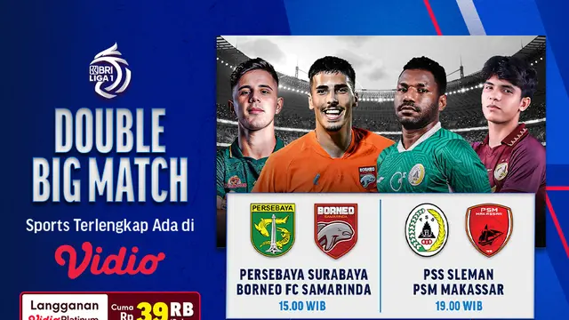 Link Live Streaming Big Match BRI Liga 1: Persebaya vs Borneo, PSS vs PSM di Vidio - Bola ...