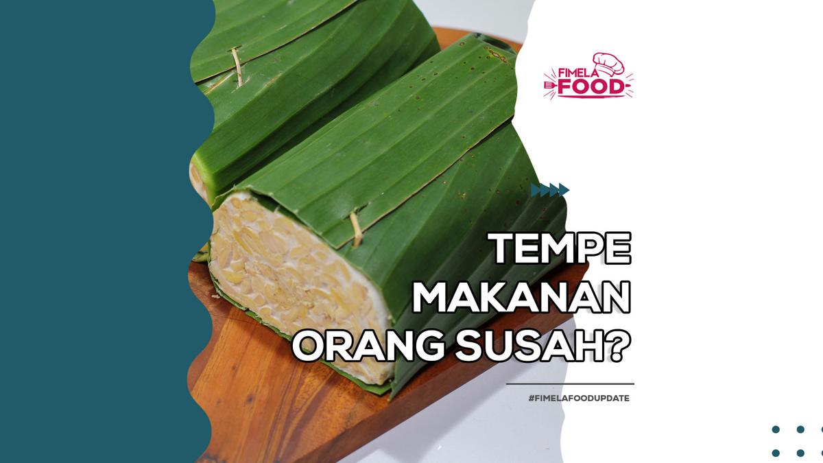 Bukan Makanan Sepele, Ini Fakta Menarik dari Tempe | Fimela Food Update