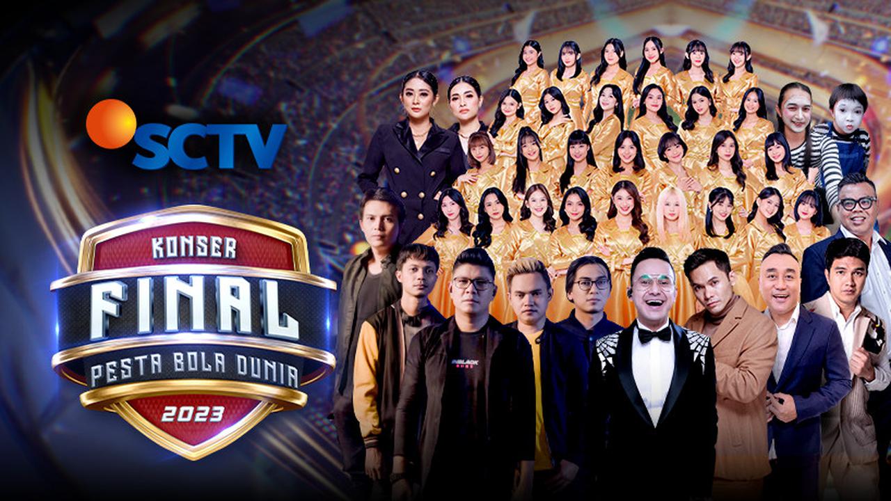 Ikuti Konser Final Pesta Bola Dunia 2023 di SCTV dan Indosiar, Hadirkan ...