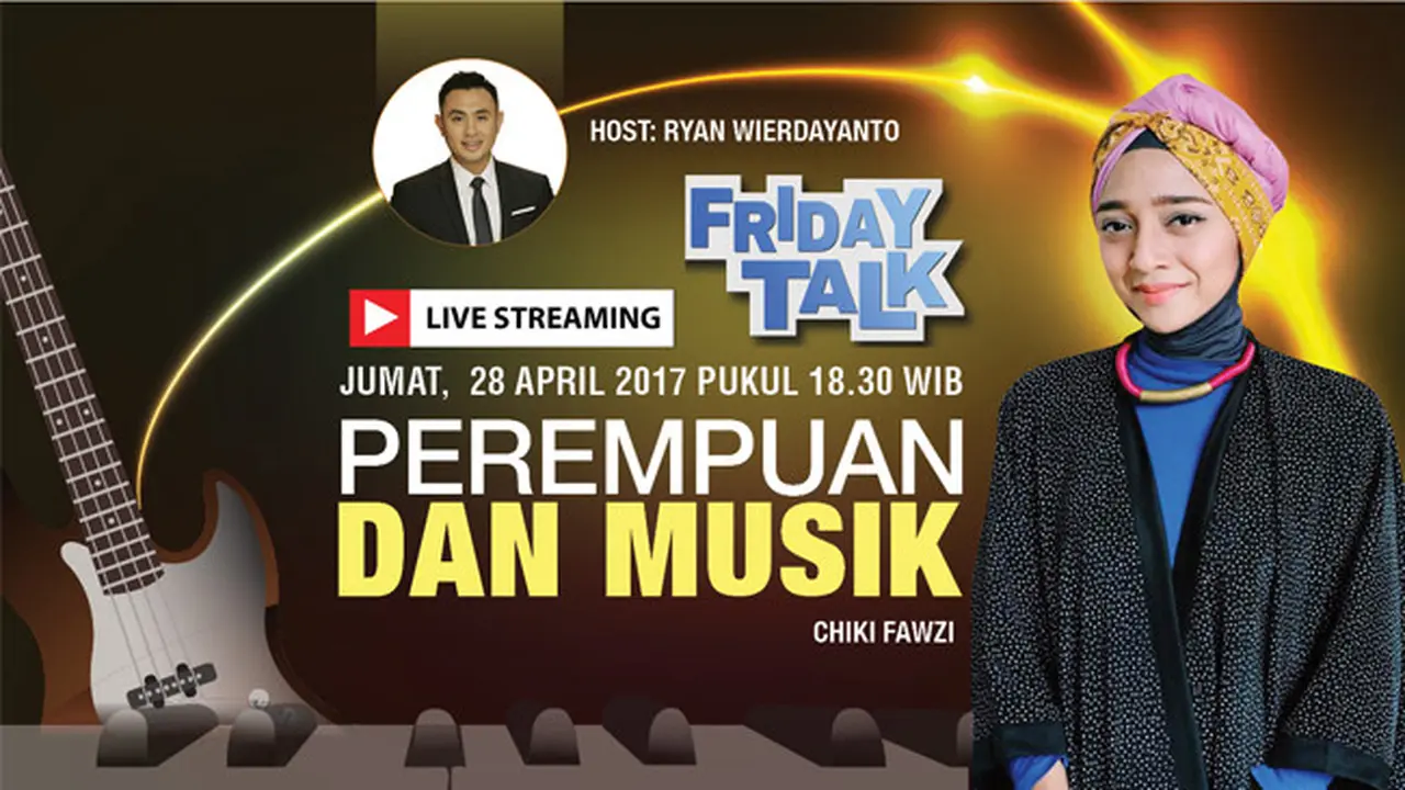 Saksikan Friday Talk: Chiki Fawzi, Animator yang Juga Musikus ...