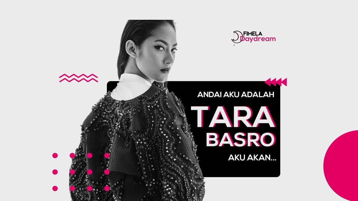 Andai aku adalah Tara Basro, fakta seperti apa saja yang akan aku ...