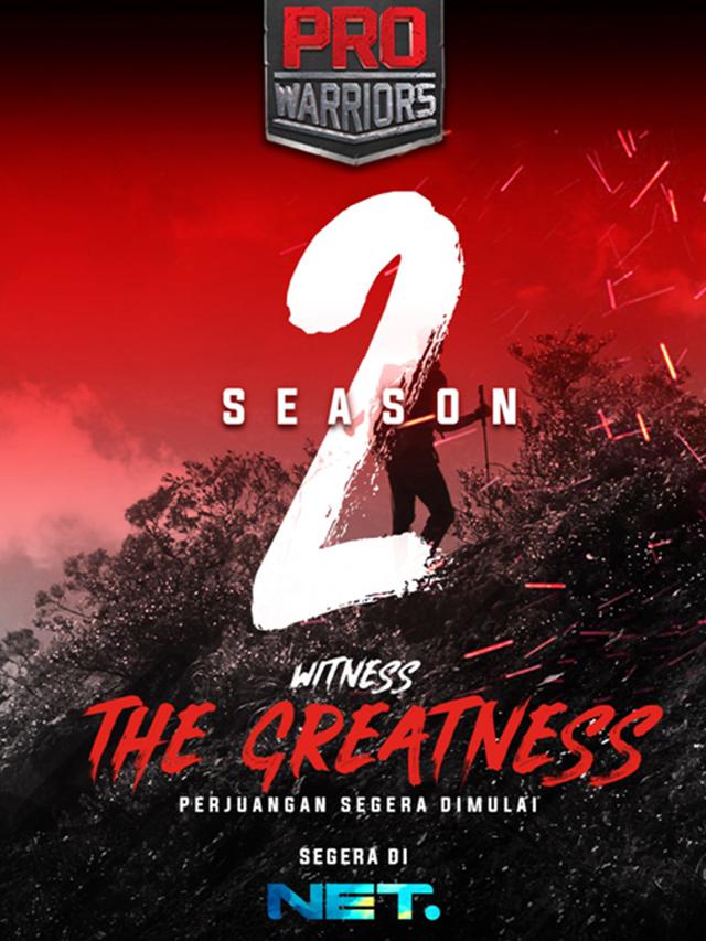 Jadilah Saksi Perjuangan Never Quit Pro Warriors Season 2! - ShowBiz ...