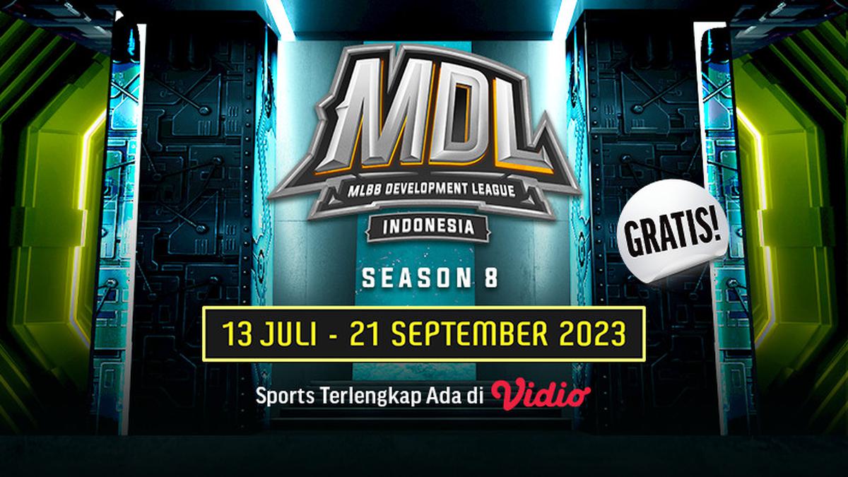 GRATIS Tonton di Vidio, Live Streaming MDL ID 2023 Season 8 Pekan Kedua ...