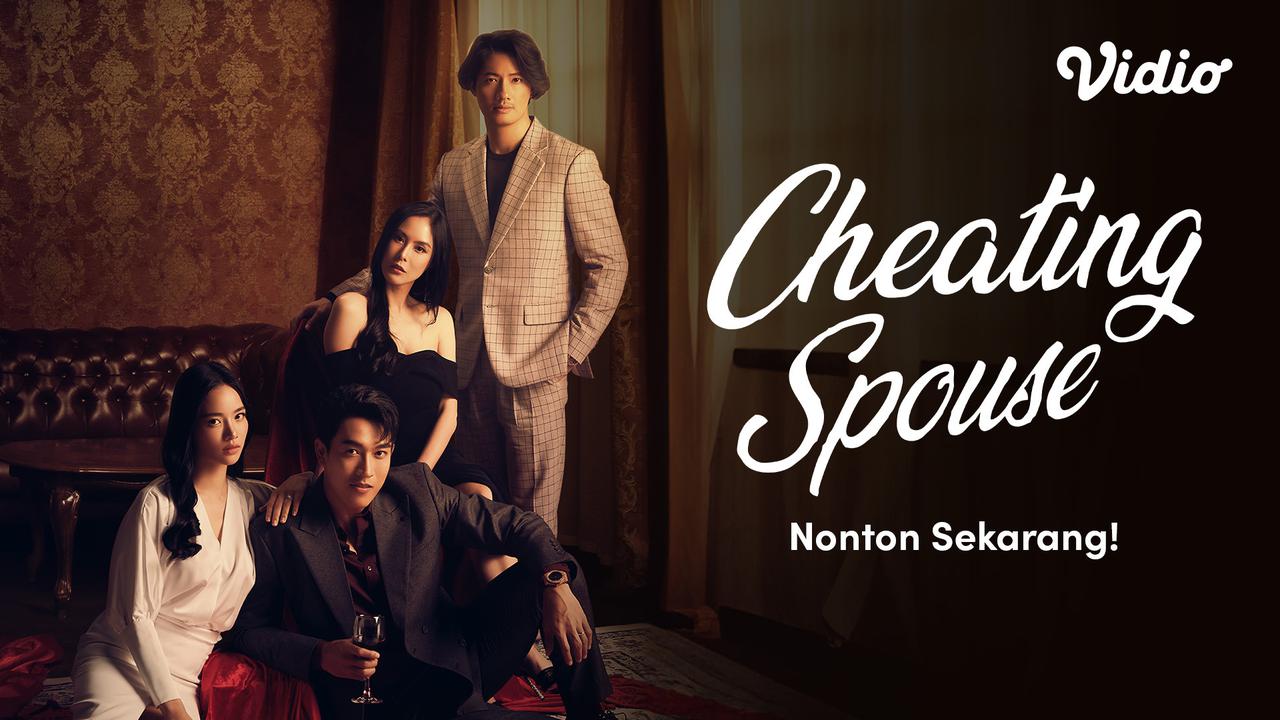 Nonton Drama Thailand Cheating Spouse di Vidio, Skandal Perselingkuhan ...