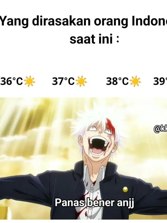 9 Meme Cuaca Panas Indonesia yang Kian Panas, Menyala Abangku - Hot ...