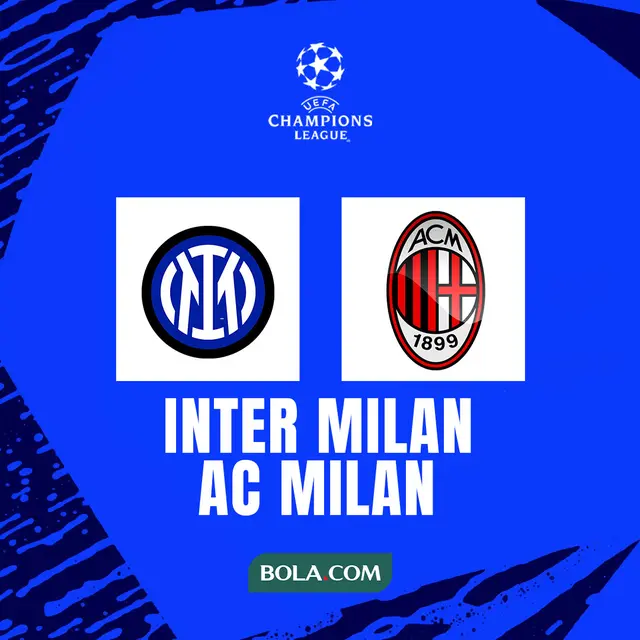 Prediksi Pertandingan Liga Champions, Inter Milan Vs AC Milan: I Nerazzurri di Atas Angin ...