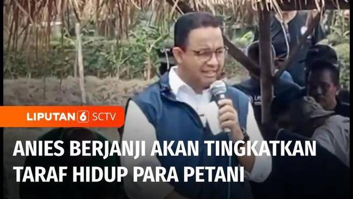 VIDEO: Pasangan Anies - Cak Imin Berdialog dengan Petani, Janji akan Tingkatkan Taraf Hidup ...