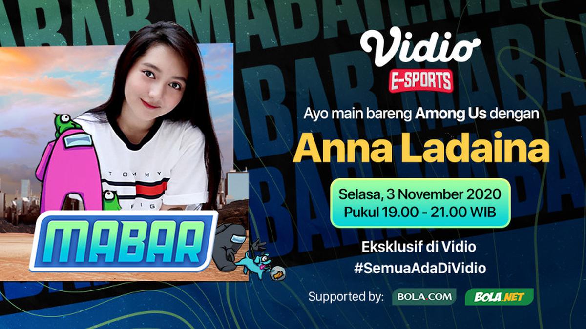 Jadwal Live Streaming Main Bareng Among Us Bersama Anna Ladaina, Selasa ...