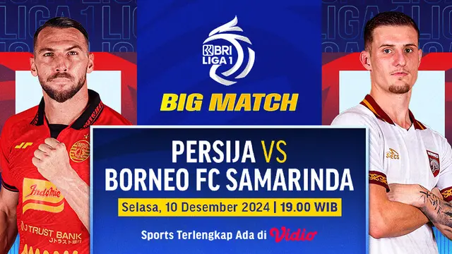 Link Siaran Langsung BRI Liga 1 Big Match: Persija Jakarta vs Borneo di Vidio - On Off Liputan6.com