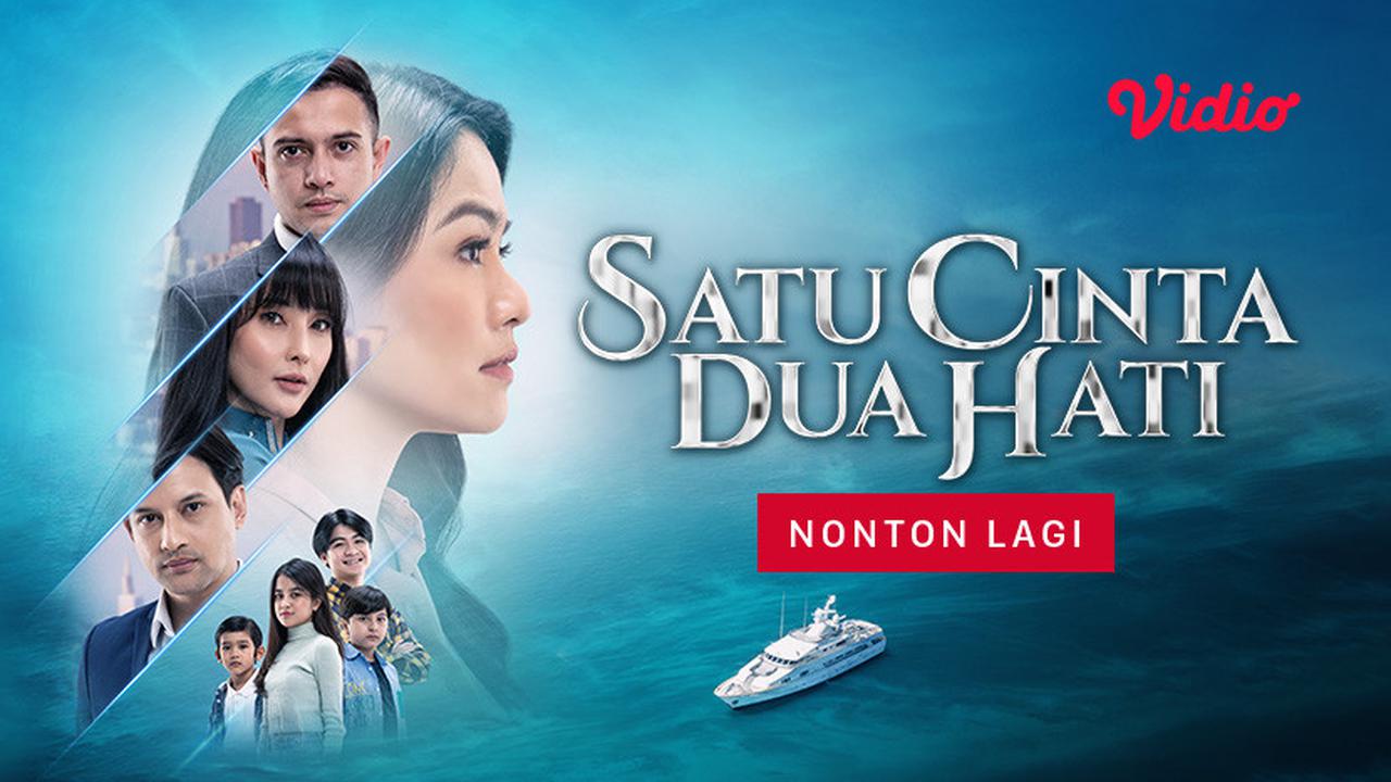 Nonton Episode Terbaru dan Episode Sebelumnya Sinetron Satu Cinta Dua ...