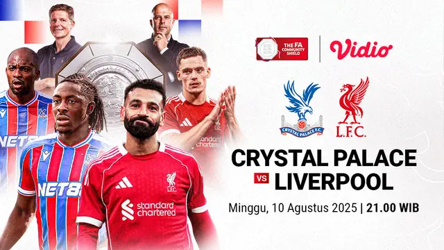 Live Streaming FA Community Shield 2025: Liverpool vs Crystal Palace Saksikan di Vidio - On Off ...