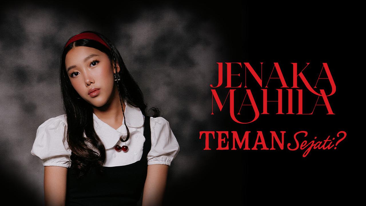 Nonton Music Video Teman Sejati? dari Jenaka Mahila di Vidio, Ungkap ...