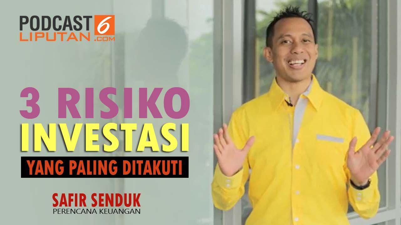 PODCAST: 3 Risiko Investasi yang Paling Ditakuti