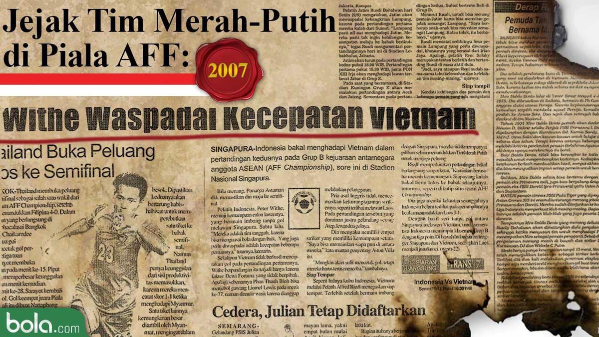 Hasil Menyesakkan dan Runtuhnya Era Peter Withe di Piala AFF 2007 ...