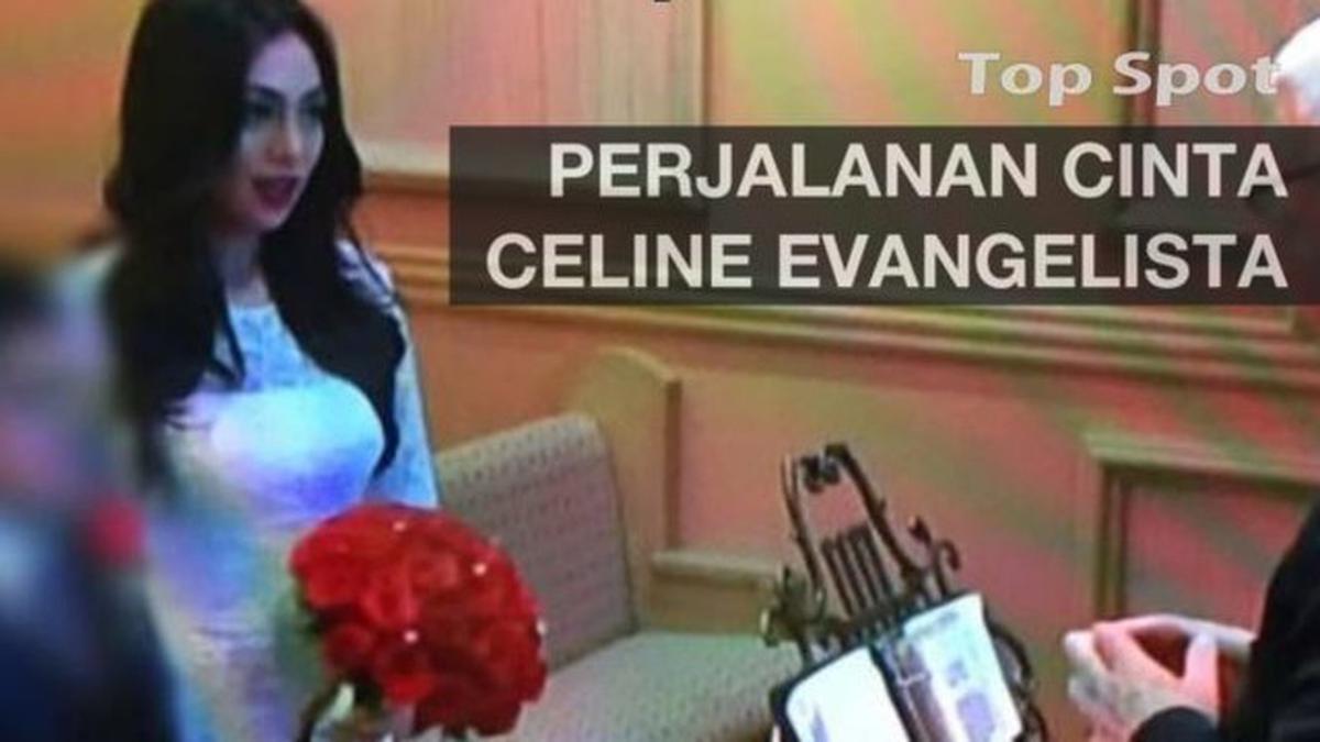 TOP SPOT: 6 Kisah Perjalanan Cinta Celine Evangelista - Video Liputan6.com