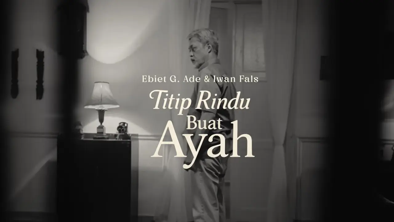 Lirik Lagu Titip Rindu Buat Ayah, Suara Hati Ebiet G. Ade dan Iwan Fals Kini Trending Nomor 6 di ...