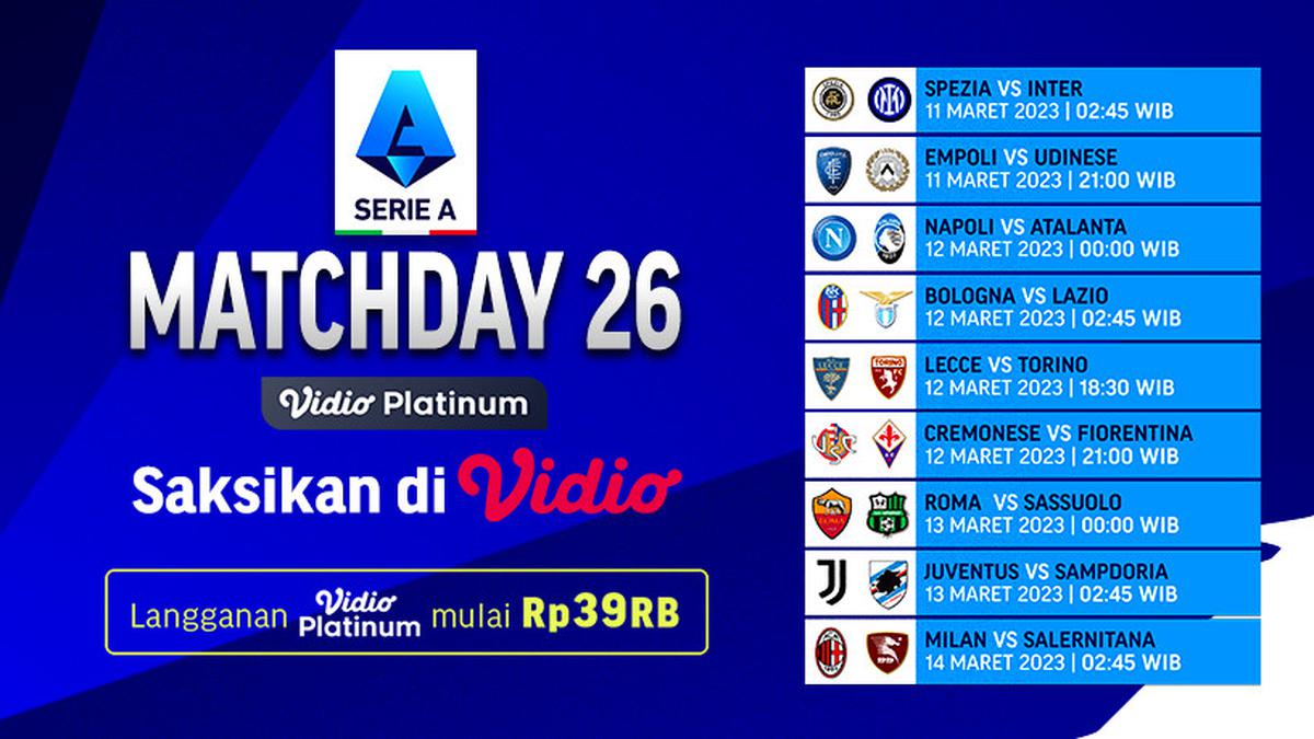 Jadwal dan Link Live Streaming Serie A di Vidio: Spezia vs Inter Milan, Napoli vs Atalanta, AC ...