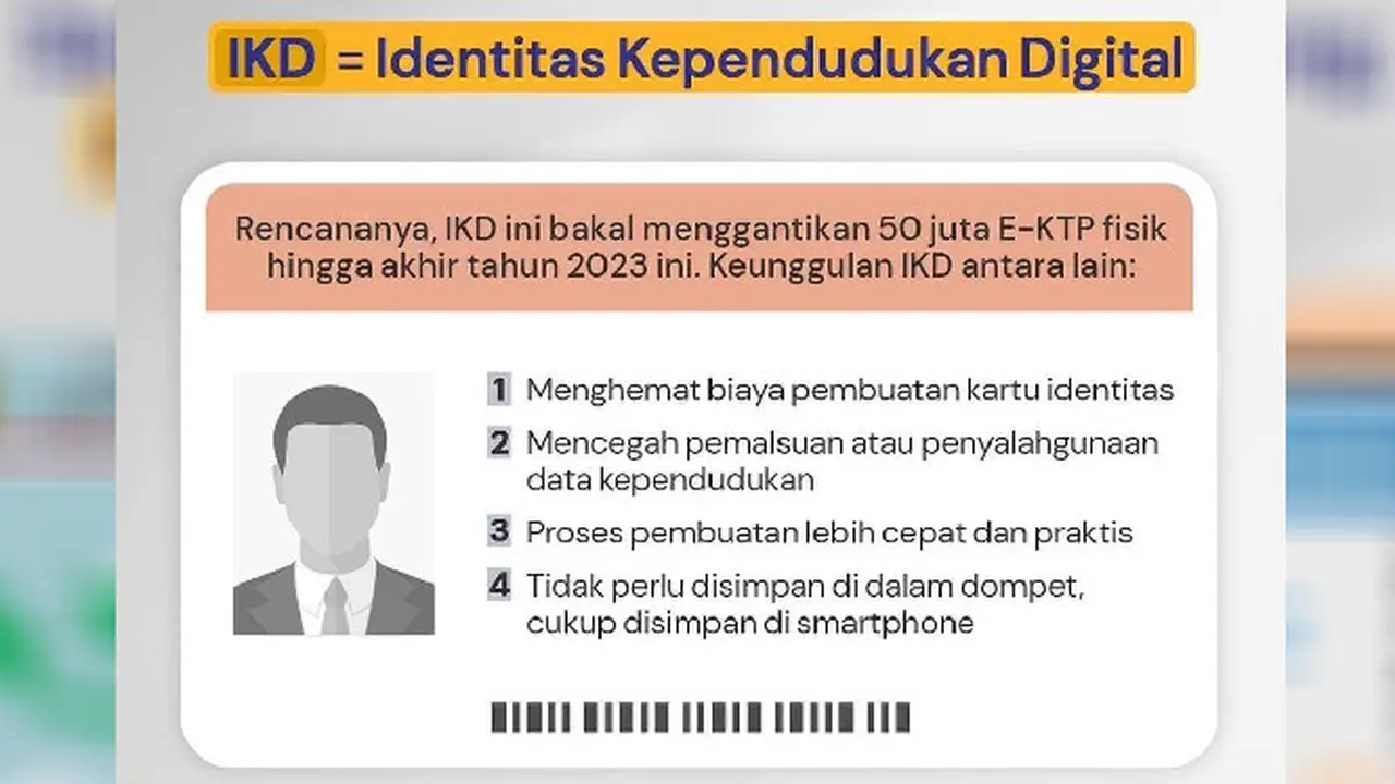 Ini Syarat dan Cara Bikin IKD atau KTP Digital yang Bakal Gantikan e-KTP Fisik - Tekno Liputan6.com