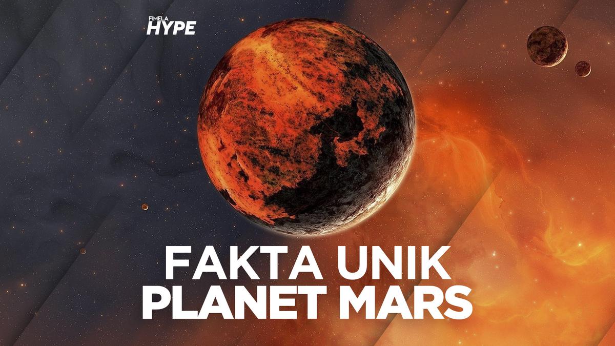 Fakta Unik Planet Mars - Lifestyle Fimela.com