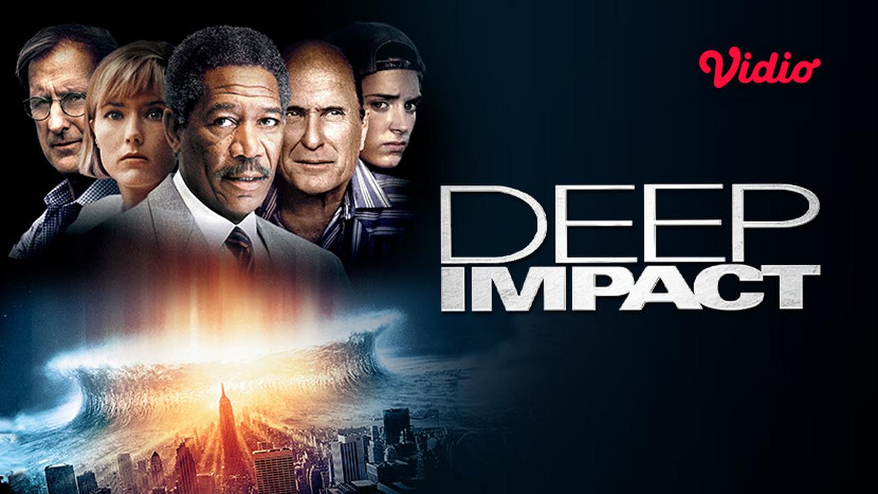 Sinopsis Deep Impact di Vidio, Film Hollywood Tentang Misi Berbahaya ...
