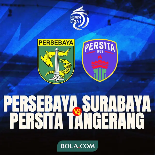 Link Live Streaming BRI Liga 1: Persebaya Vs Persita - Indonesia Bola.com