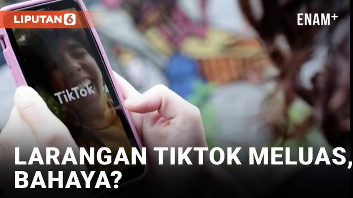 Berita TikTok Dilarang Hari Ini - Kabar Terbaru Terkini | Liputan6.com