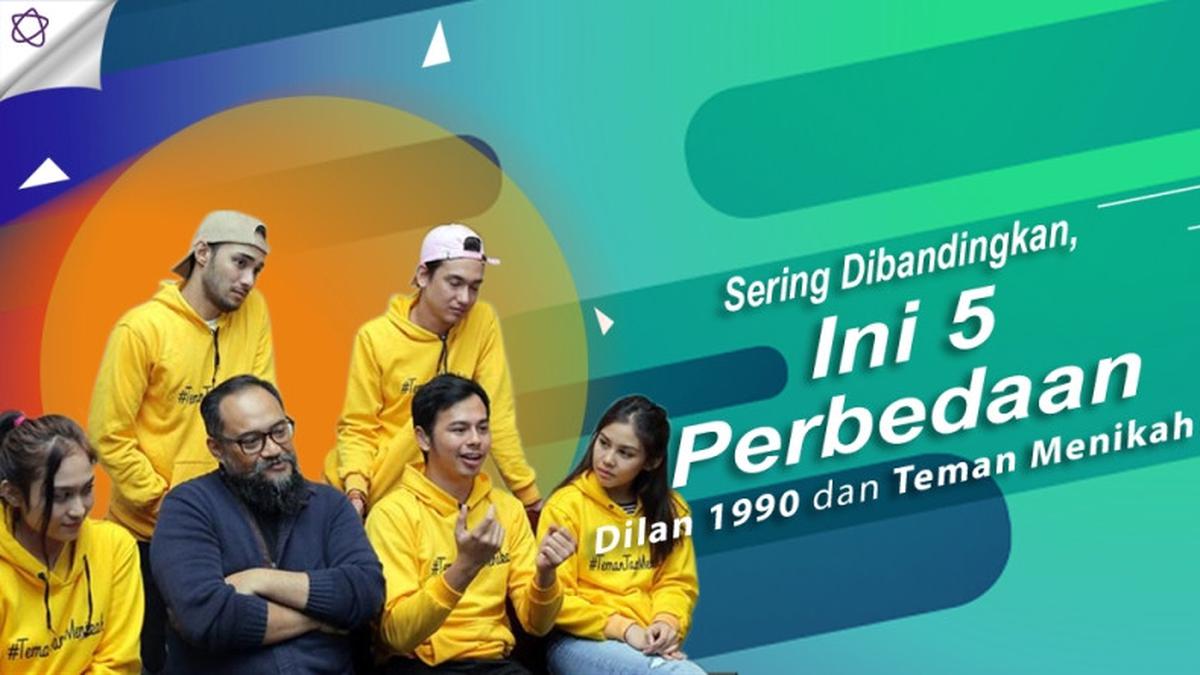 Sering Dibandingkan, Ini 5 Perbedaan Dilan 1990 dan Teman Tapi Menikah ...