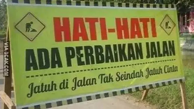 7 Potret Peringatan Perbaikan di Jalan Ini Kata-katanya Bikin Geleng ...