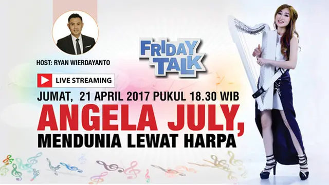 Saksikan Friday Talk: Angela July, Mendunia Lewat Harpa - Citizen6 ...