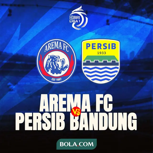 Prediksi BRI Liga 1 Arema FC vs Persib Bandung: Menang atau Panen ...