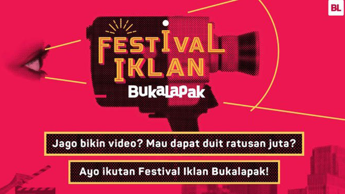 Bukalapak Gelar Festival Iklan Berhadiah Total Rp 525 Juta - Lifestyle Liputan6.com