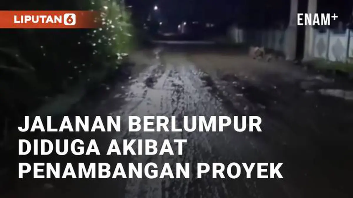 Video jalanan berlumpur Hari Ini - Video Terbaru Terkini | Liputan6.com