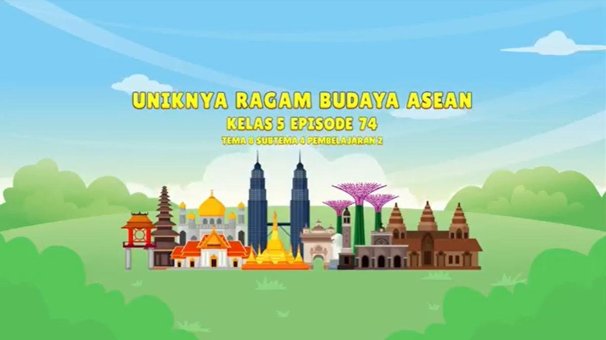 Yuk Belajar Keunikan Ragam Budaya ASEAN! - Hot Liputan6.com