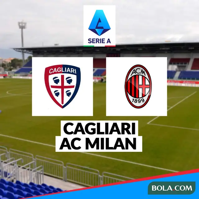 Link Live Streaming Liga Italia: Cagliari Vs AC Milan - Dunia Bola.com