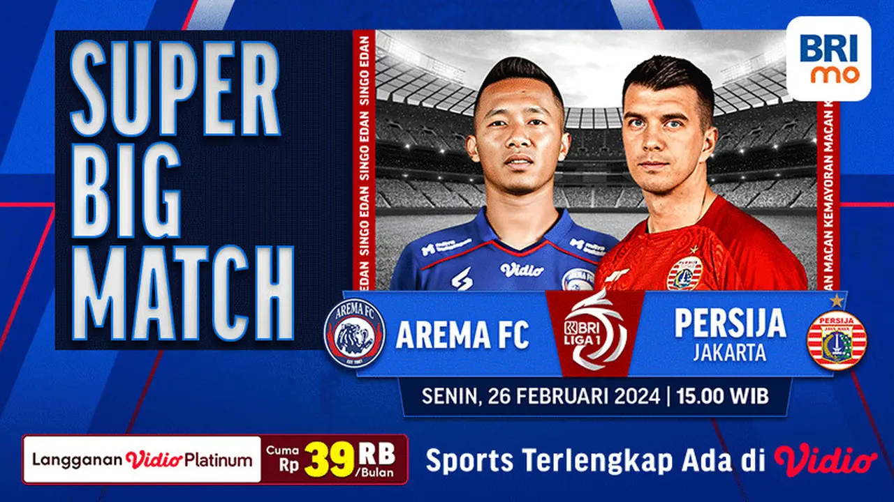 Saksikan Siaran Langsung BRI Liga 1: Arema Vs Persija di Vidio - Indonesia Bola.com