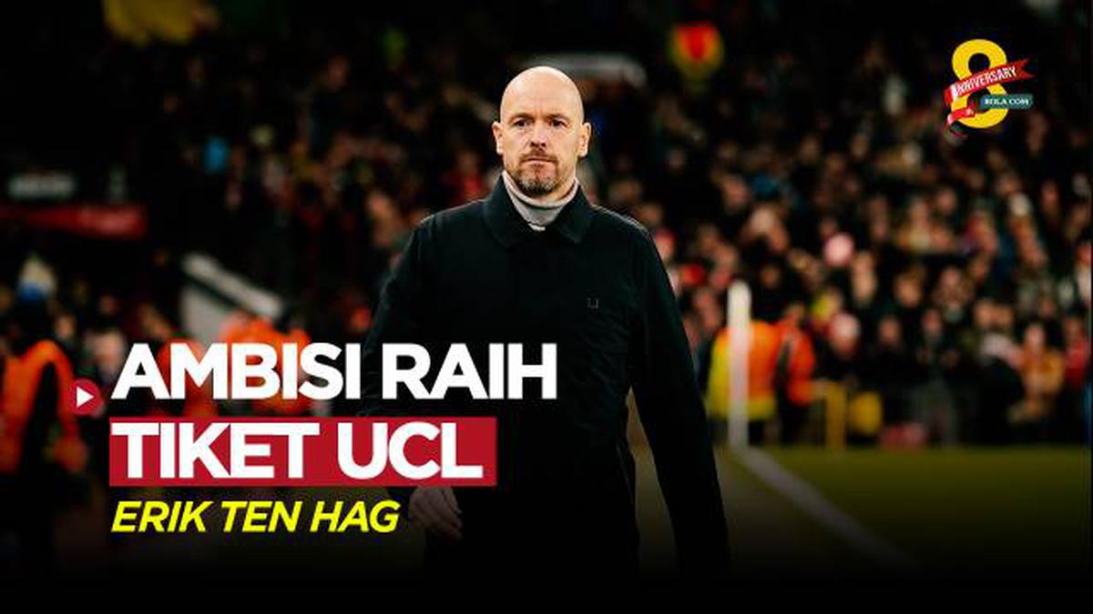 Video Ambisi Pelatih Manchester United Erik Ten Hag Kalahkan Chelsea