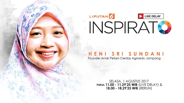 Saksikan Inspirato Bersama Heni Sundani, Founder Agroedu Jampang ...