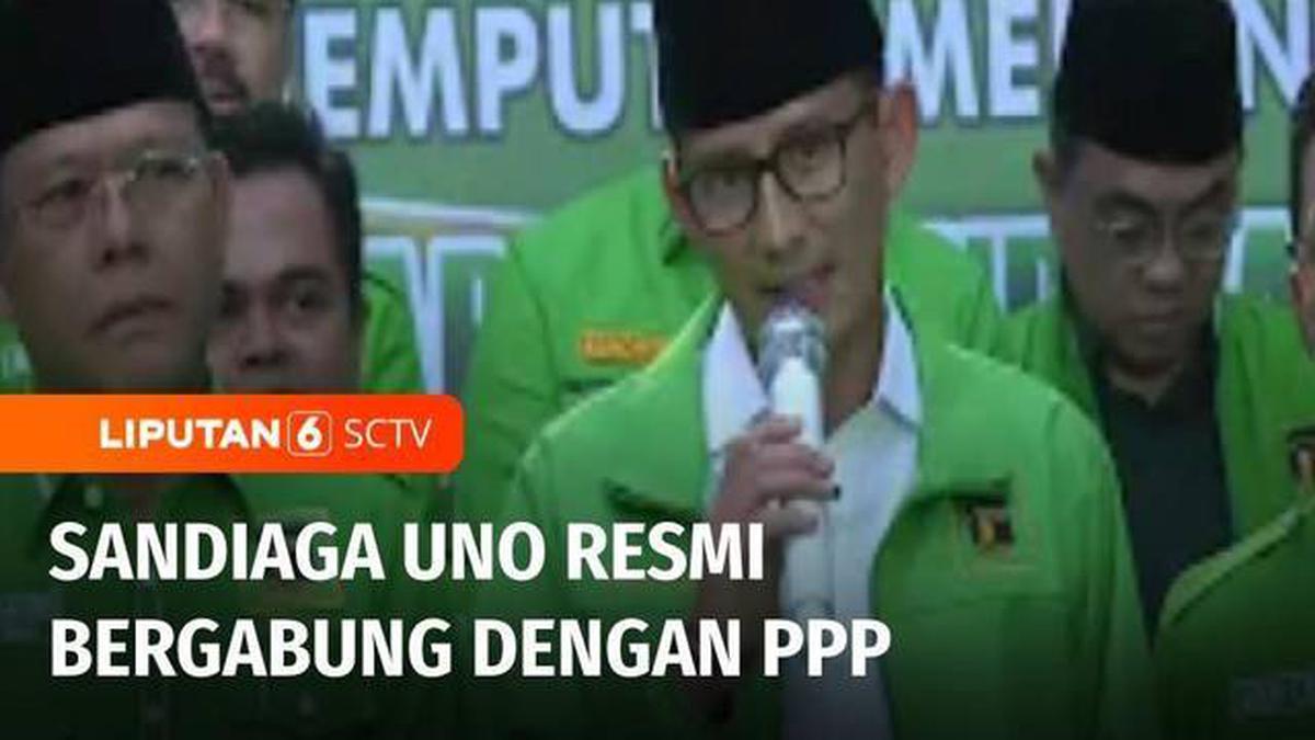 VIDEO: Sandiaga Uno Resmi Menjadi Kader PPP, Diharapkan Dongkrak Elektabilitas Partai - TV ...