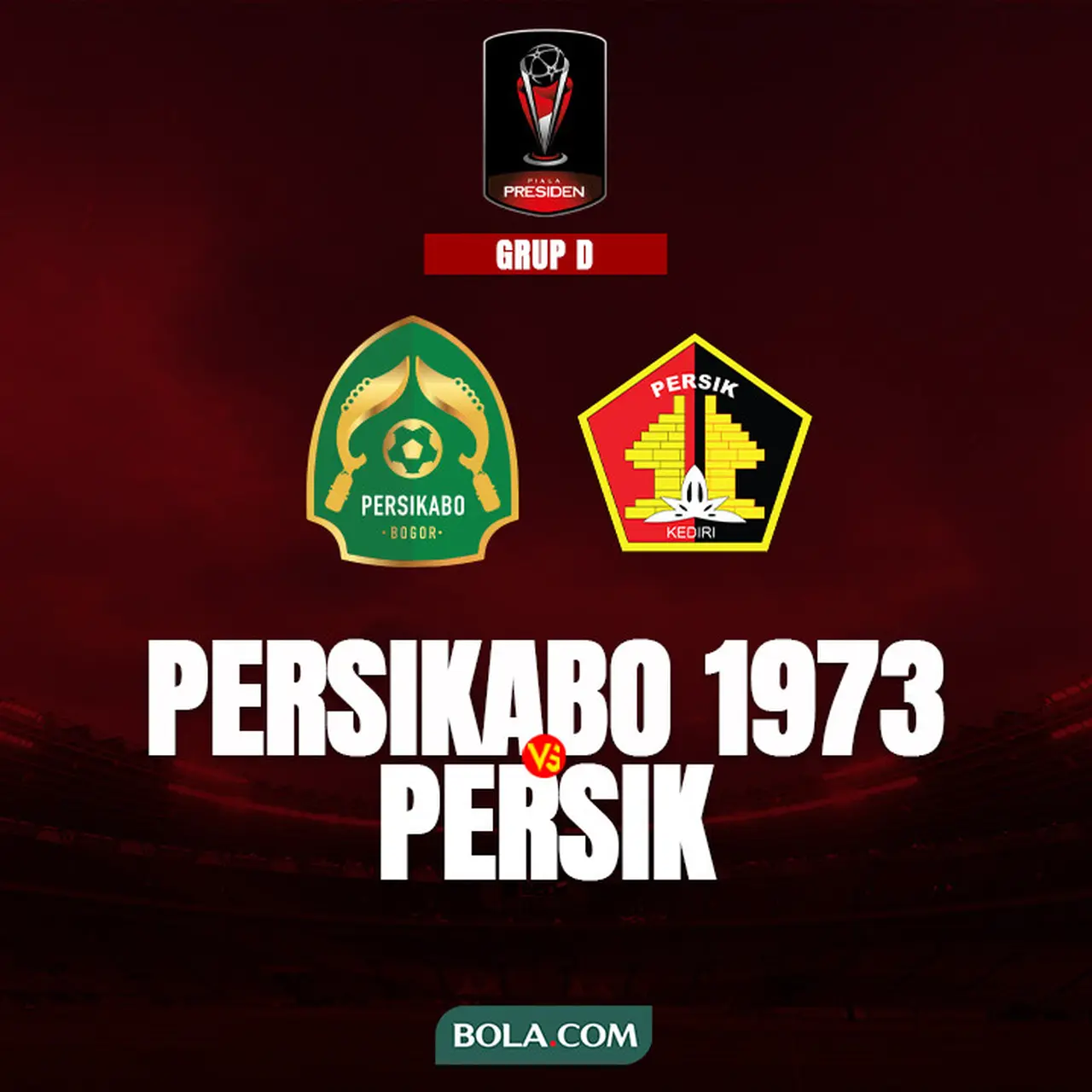 Link Live Streaming Piala Presiden 2022: Persikabo 1973 Vs Persik ...