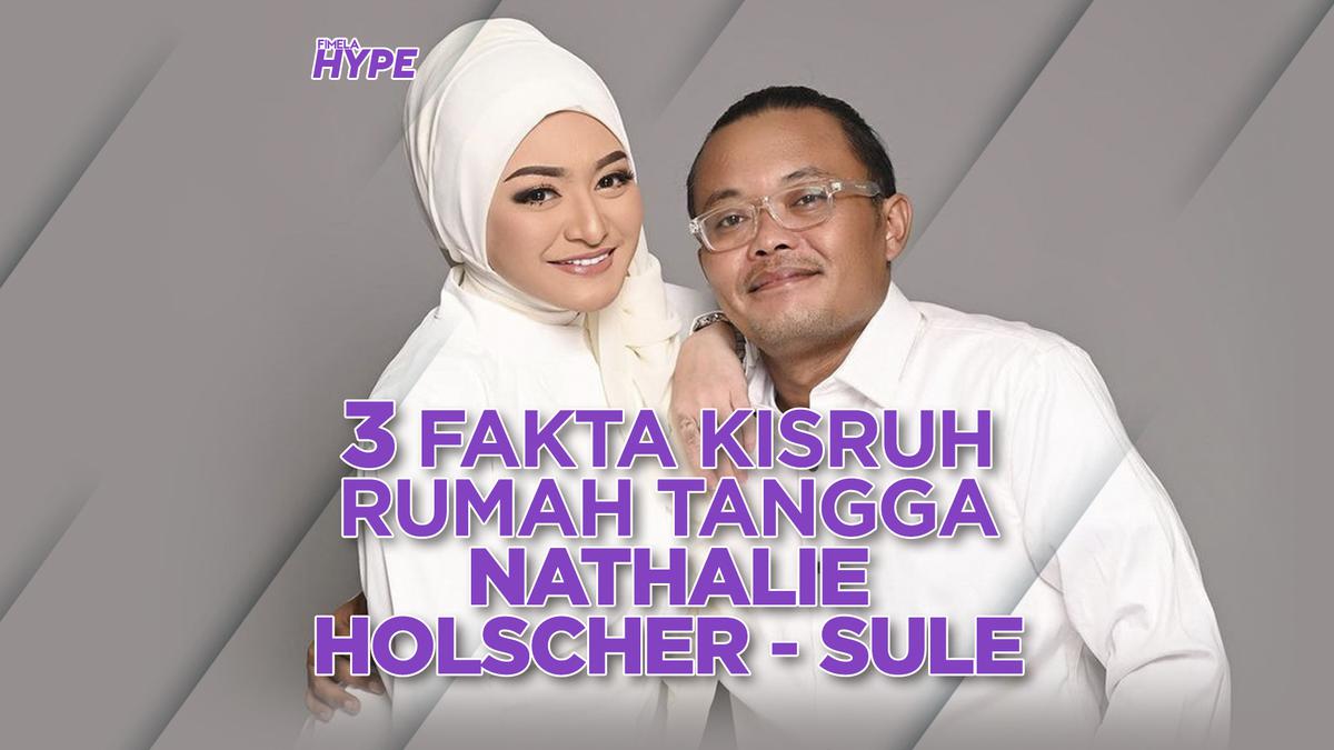 3 Fakta Kisruh Rumah Tangga Nathalie Holscher dan Sule - Entertainment Fimela.com