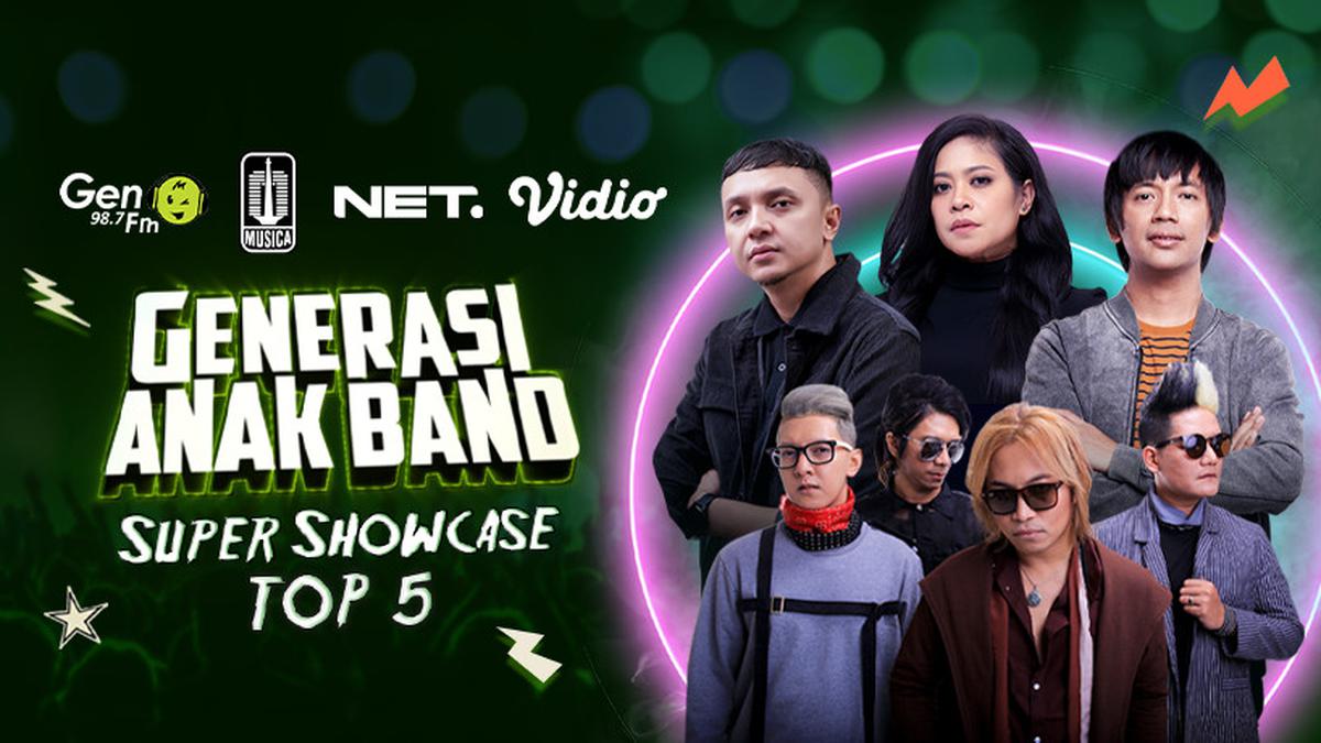 Nonton Keseruan Super Showcase Top 5 Generasi Anak Band Hanya di Vidio - ShowBiz Liputan6.com