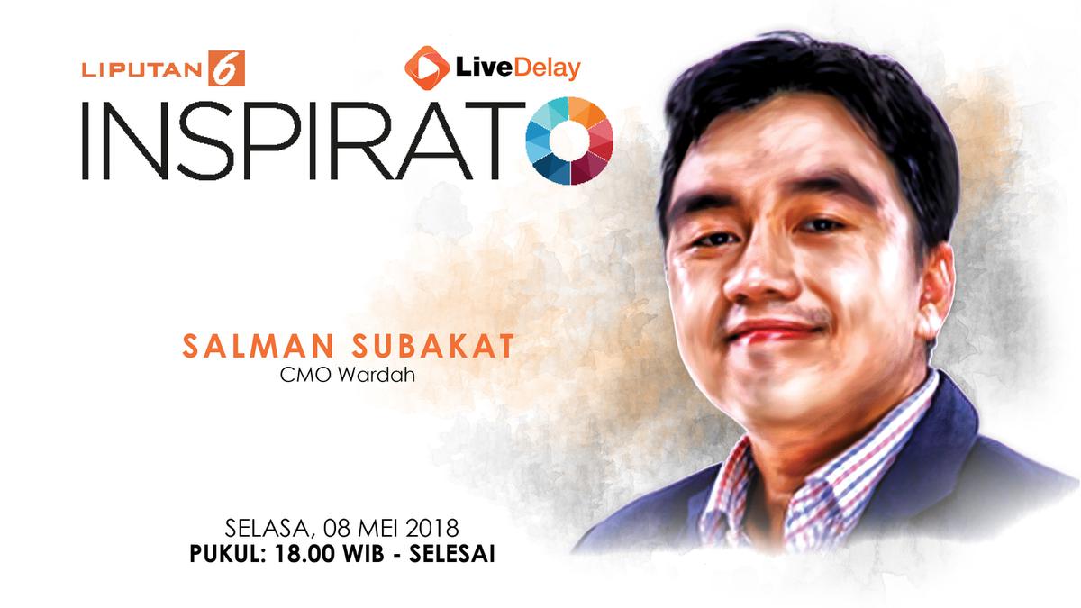 Saksikan Inspirato Bersama CMO Wardah Salman Subakat - Citizen6 Liputan6.com
