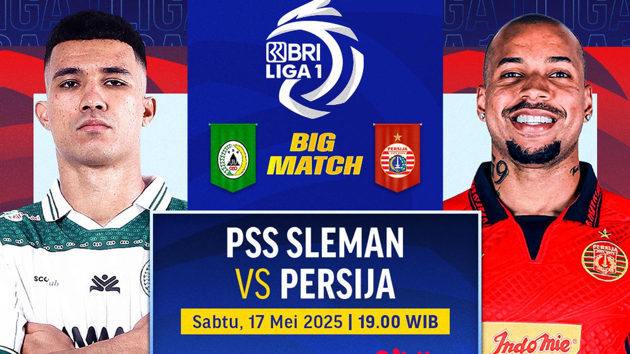 Jadwal dan Link Nonton PSS Sleman vs Persija BRI Liga 1 2024/25 di Vidio