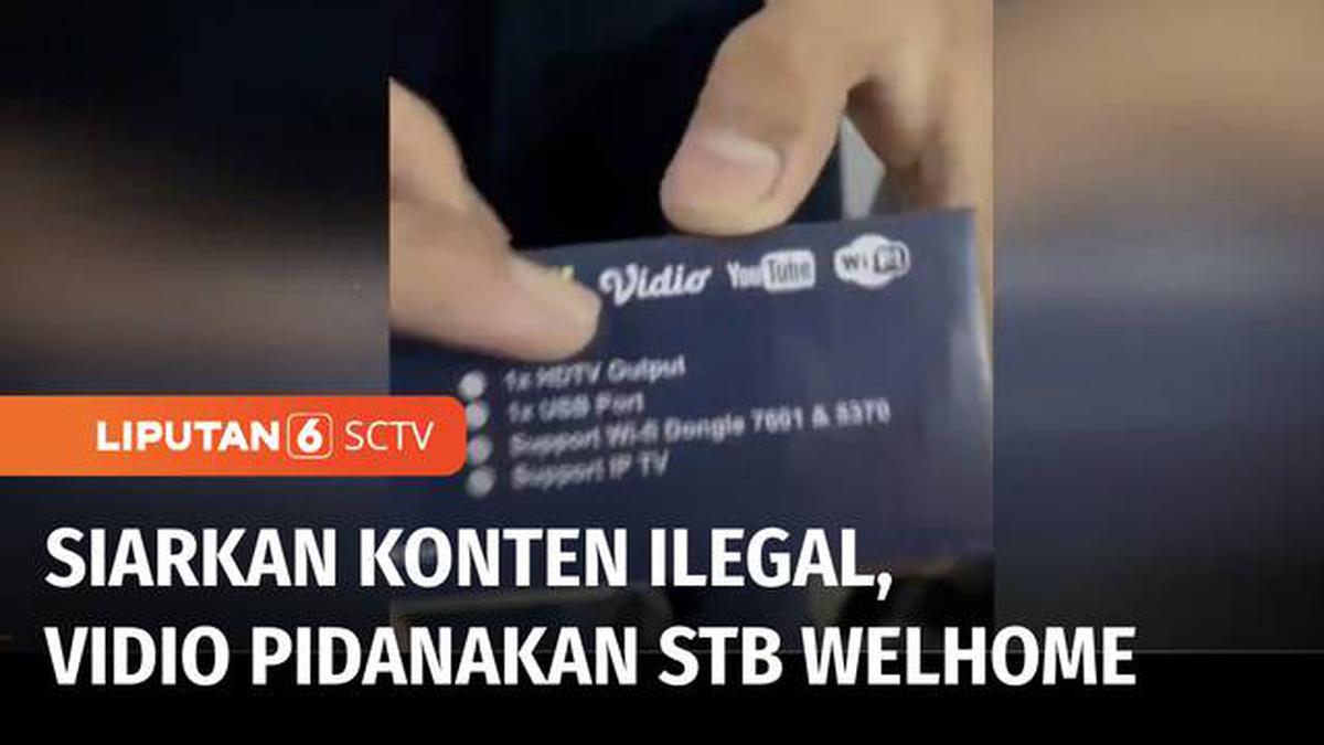 VIDEO: Vidio Mempidanakan STB Welhome atas Pencatutan Logo dan ...
